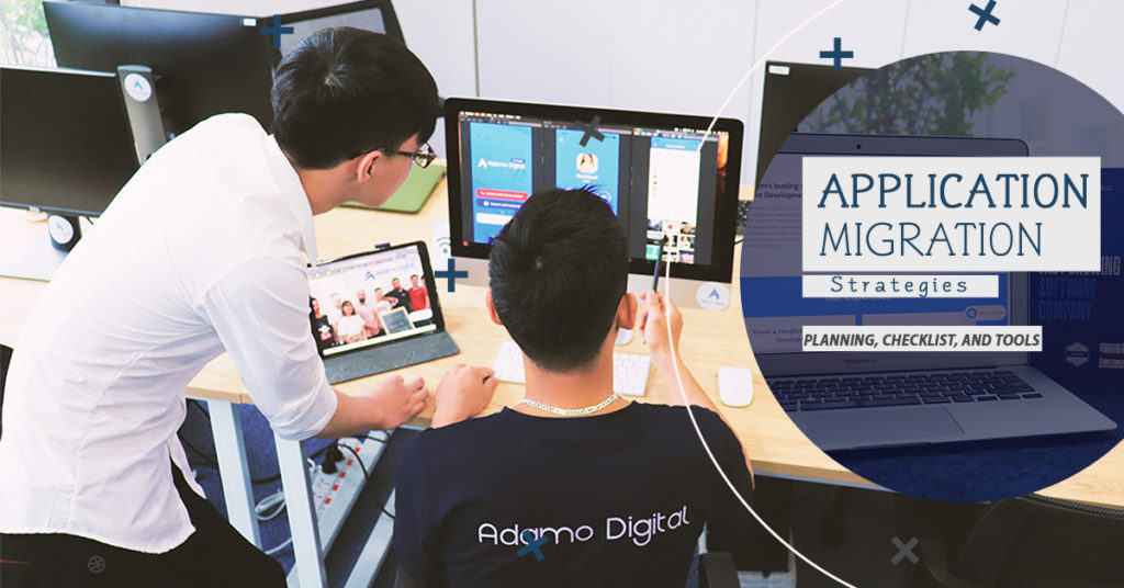 Guide to application migration strategy: plan, checklists