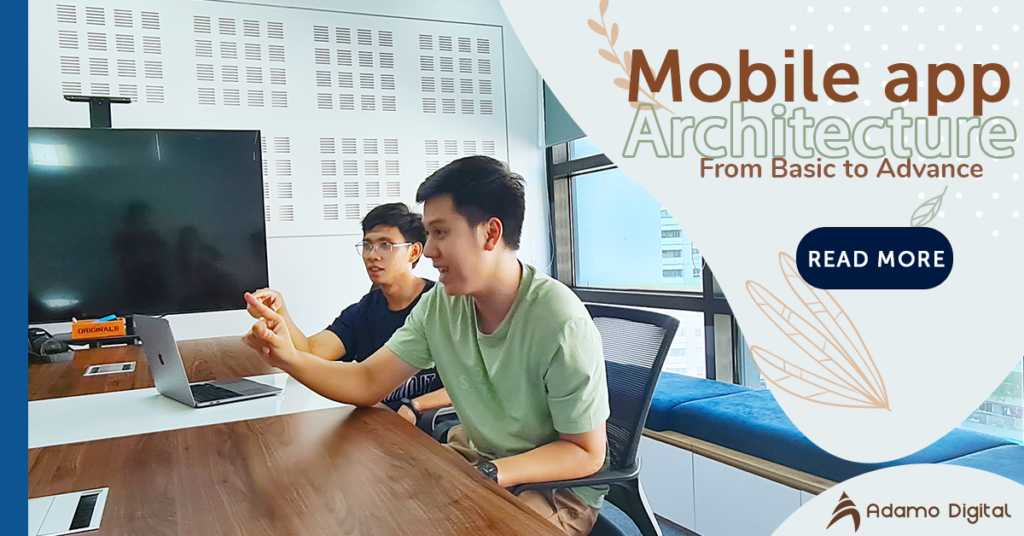 Mobile app architecture: Advancing the process