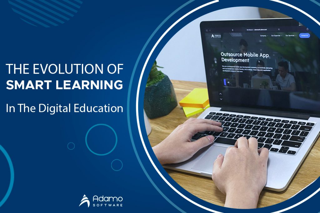 The evolution of smart learning in the digital education