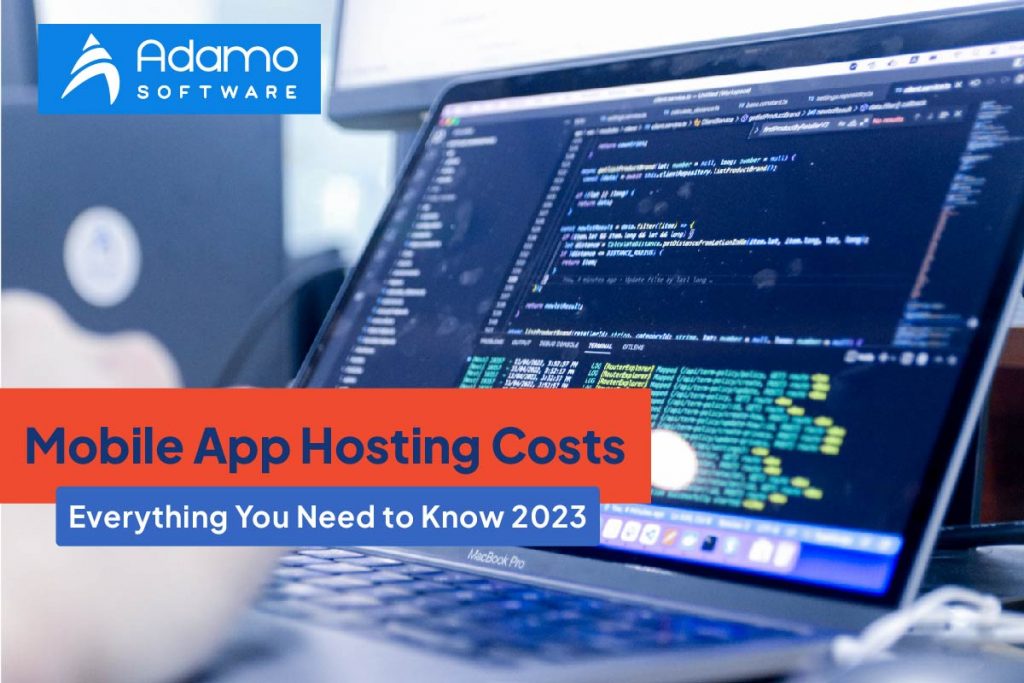 Mobile app hosting costs: everything needs to know in 2023
