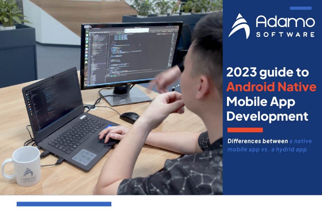 2023 Guide to Android Native Mobile App Development