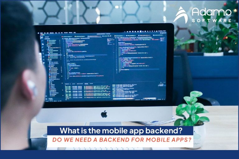What is mobile app backend? Need backend for mobile apps