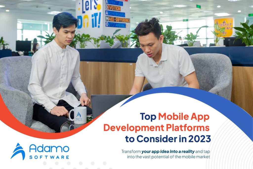 Top mobile app development platform to consider in 2023 Top mobile app development platform to consider in 2023