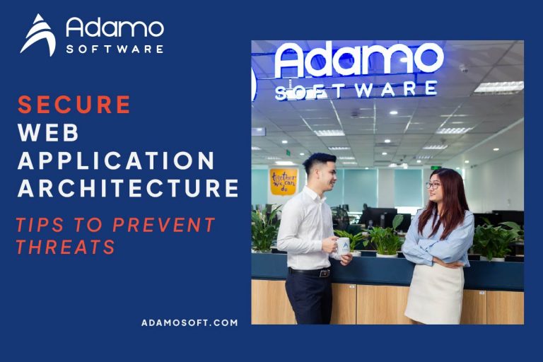Secure web application architecture: tips to prevent threats