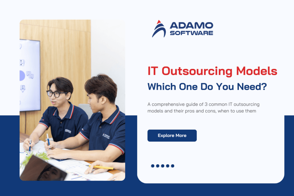 IT Outsourcing Models – Which One Do You Need?