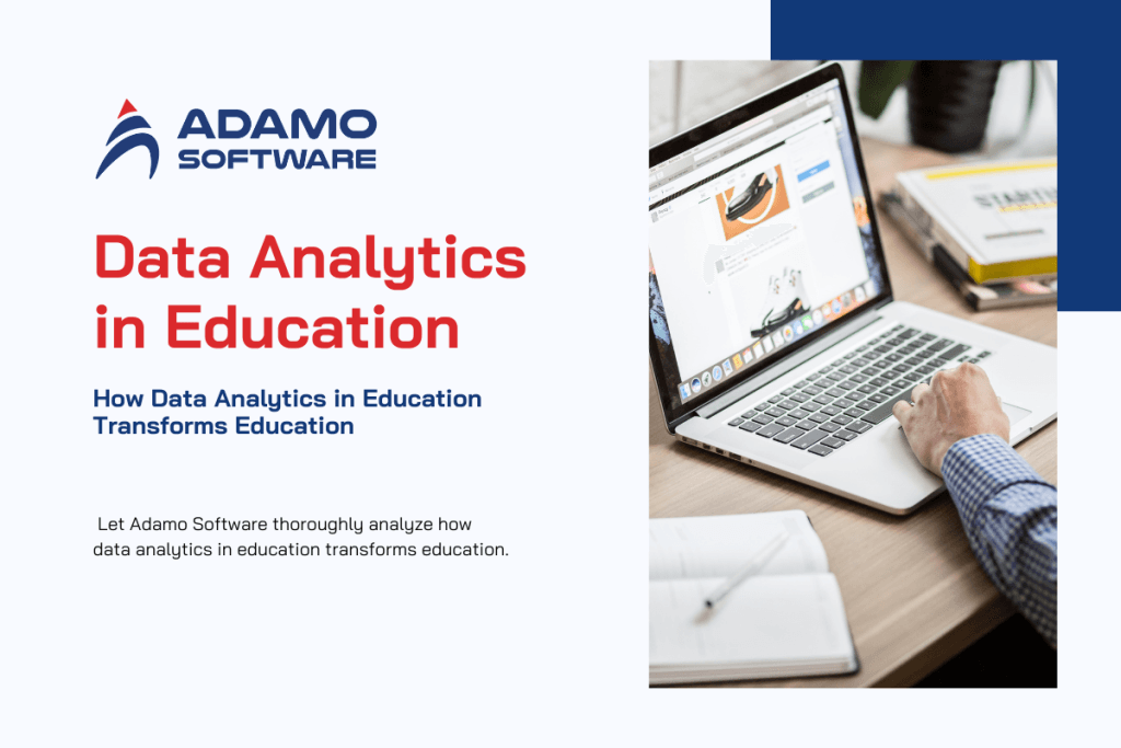 How Data Analytics in Education Transforms Education