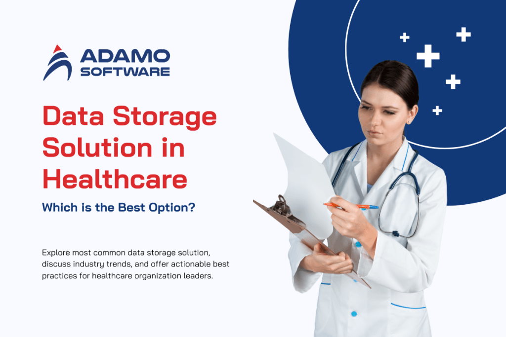 Data Storage Solution in Healthcare: Which is the Best Option
