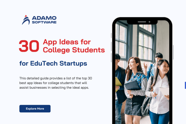 30 Best App Ideas for College Students for EduTech Startups