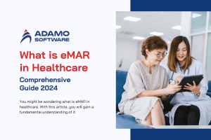 What is eMAR in Healthcare – Comprehensive Guide 2024