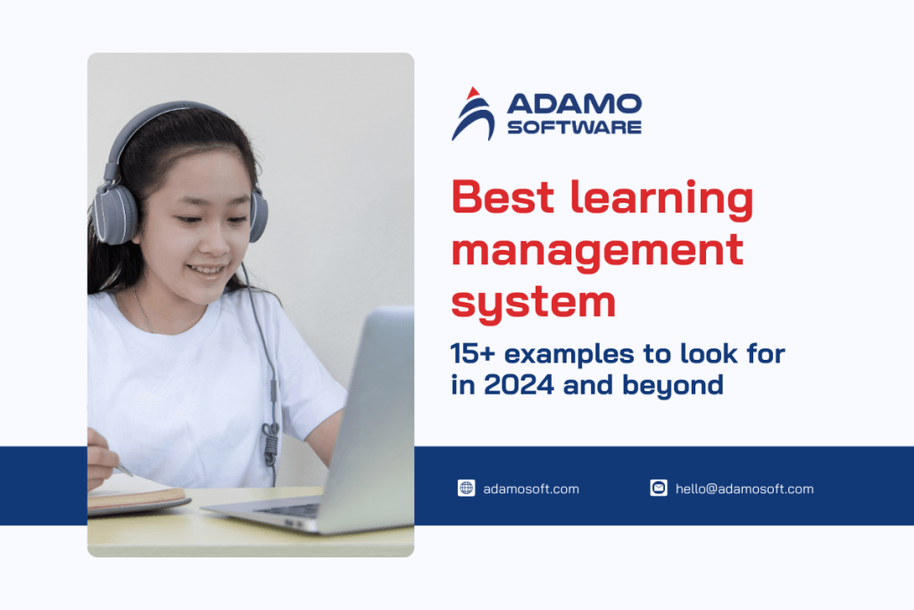 15+ Best learning management system to look for in 2024 and beyond