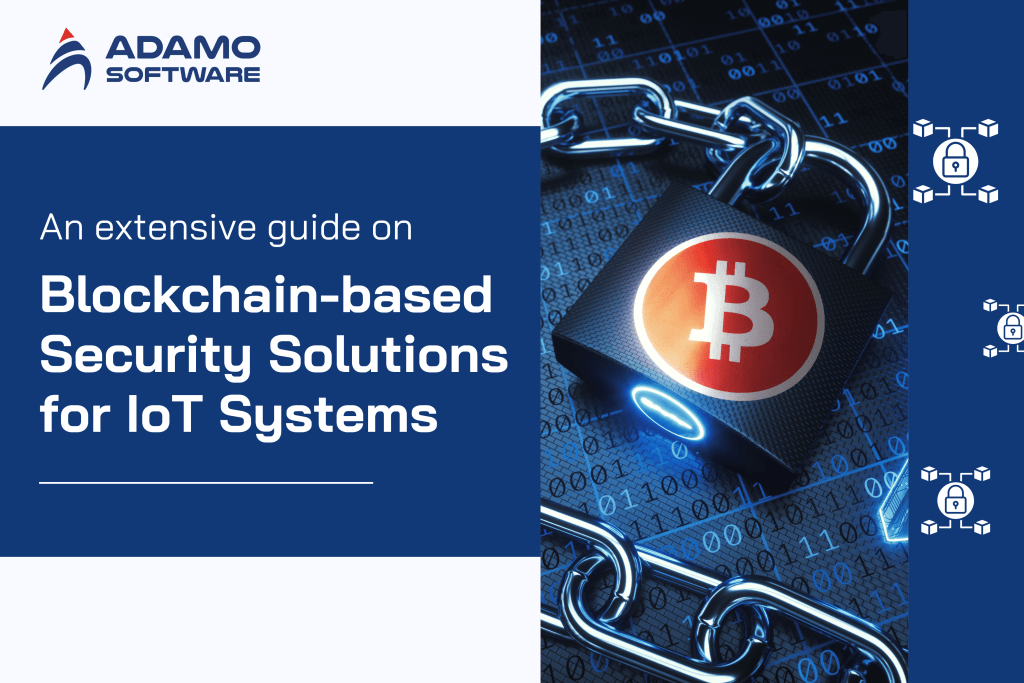 Extensive guide on Blockchain-based Security Solution for IoT Systems