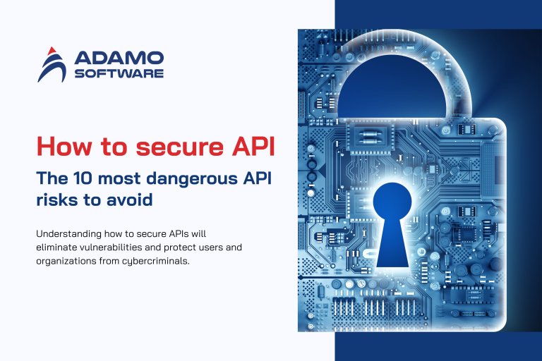 How to secure api: The 10 most dangerous API risks to avoid