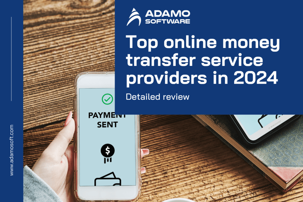 Top Online Money Transfer Service Providers in 2024: Detailed Reviews