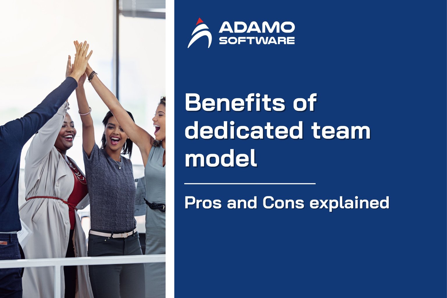 Benefits of dedicated team model: Pros and Cons explained