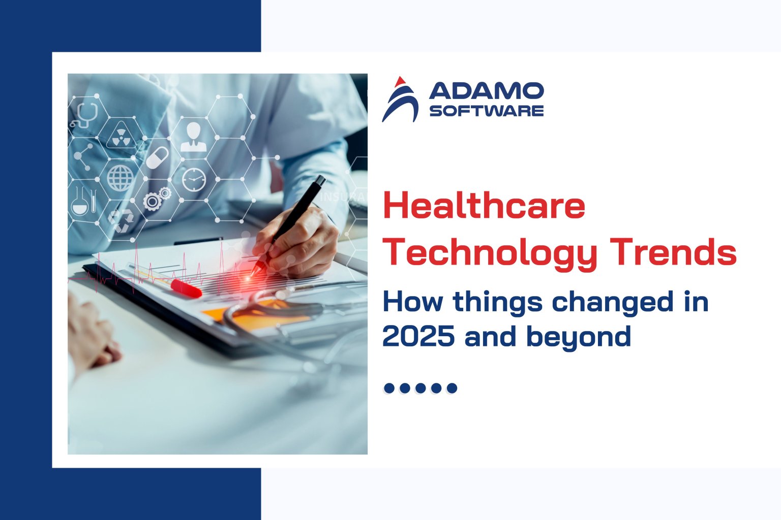 Healthcare technology trends: How things changed in 2025 and beyond