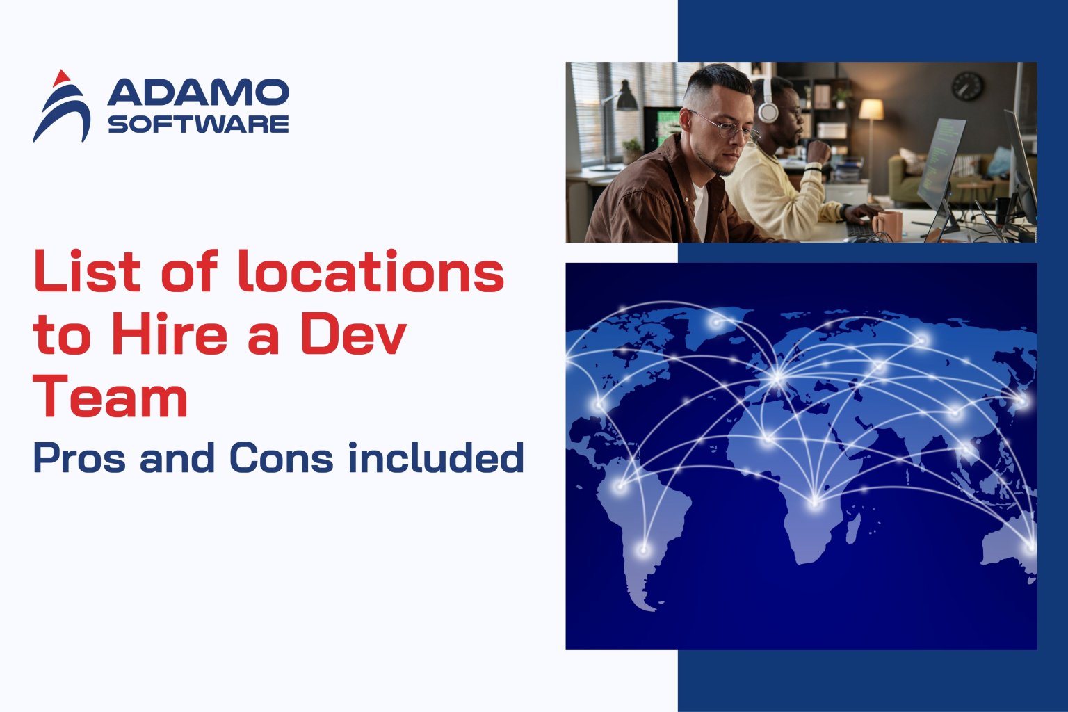 List of locations to hire a dev team: Pros and Cons included