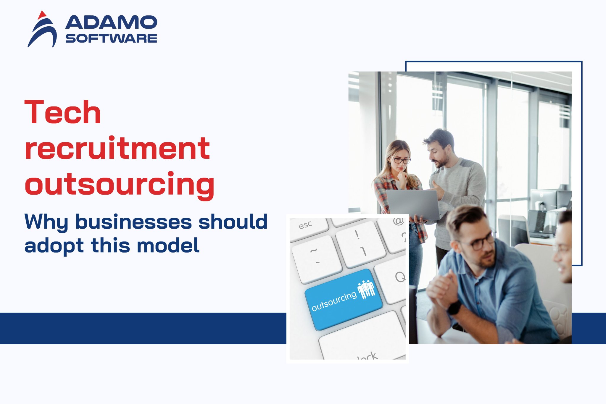 Tech recruitment outsourcing: Why businesses should adopt this model