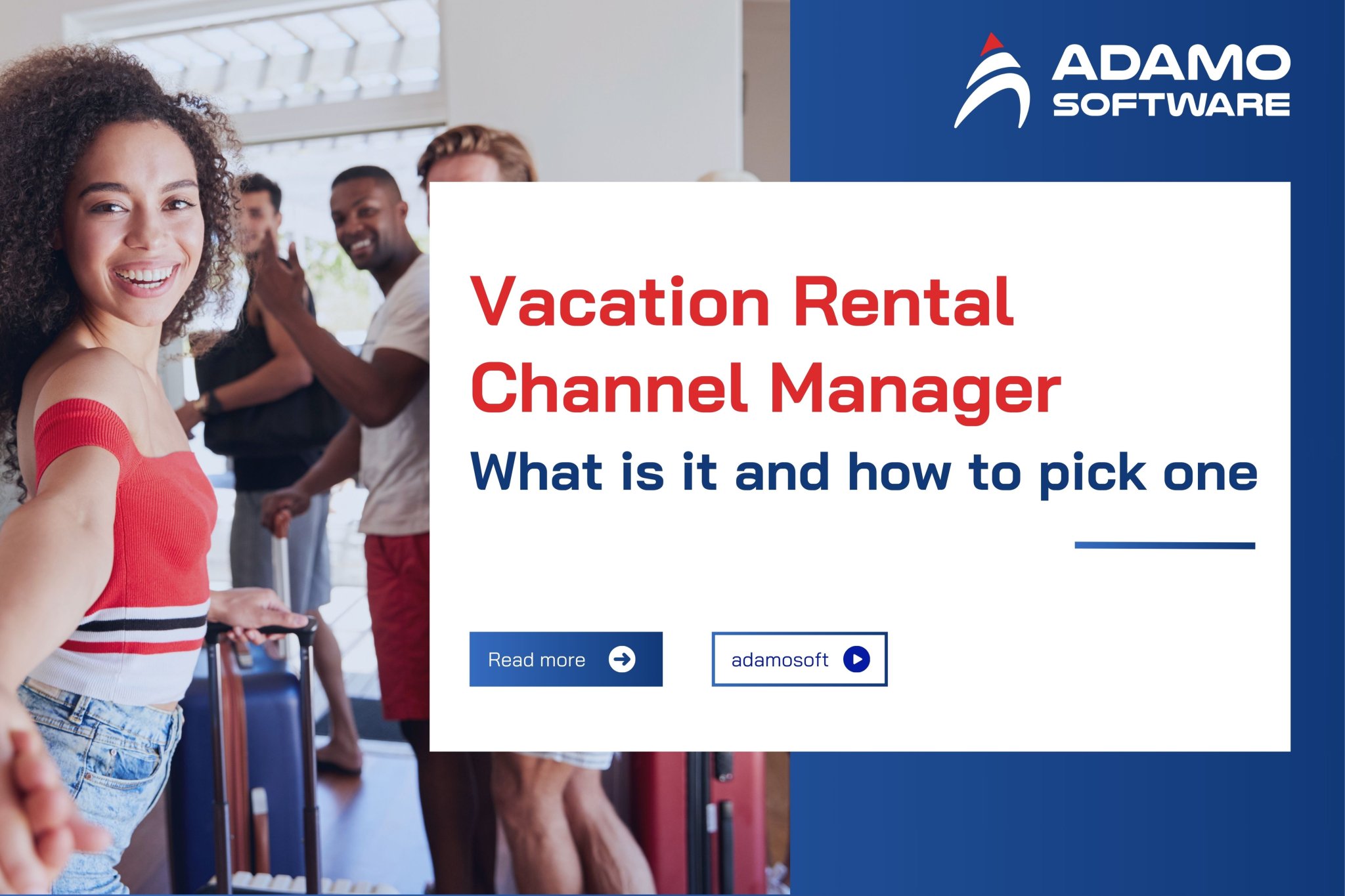 Vacation Rental Channel Manager: What is it and how to pick one | Adamo Software