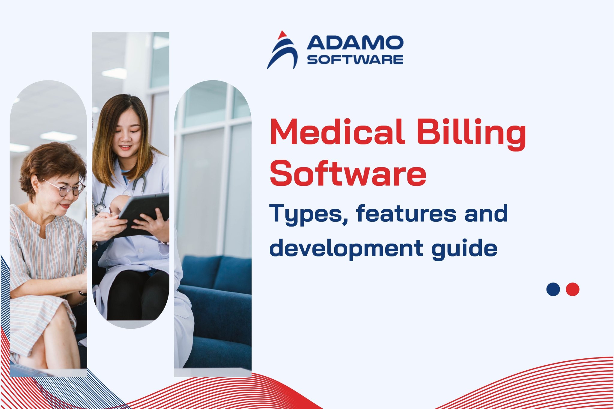 Medical Billing Software: Types, features and development guide | Adamo Software