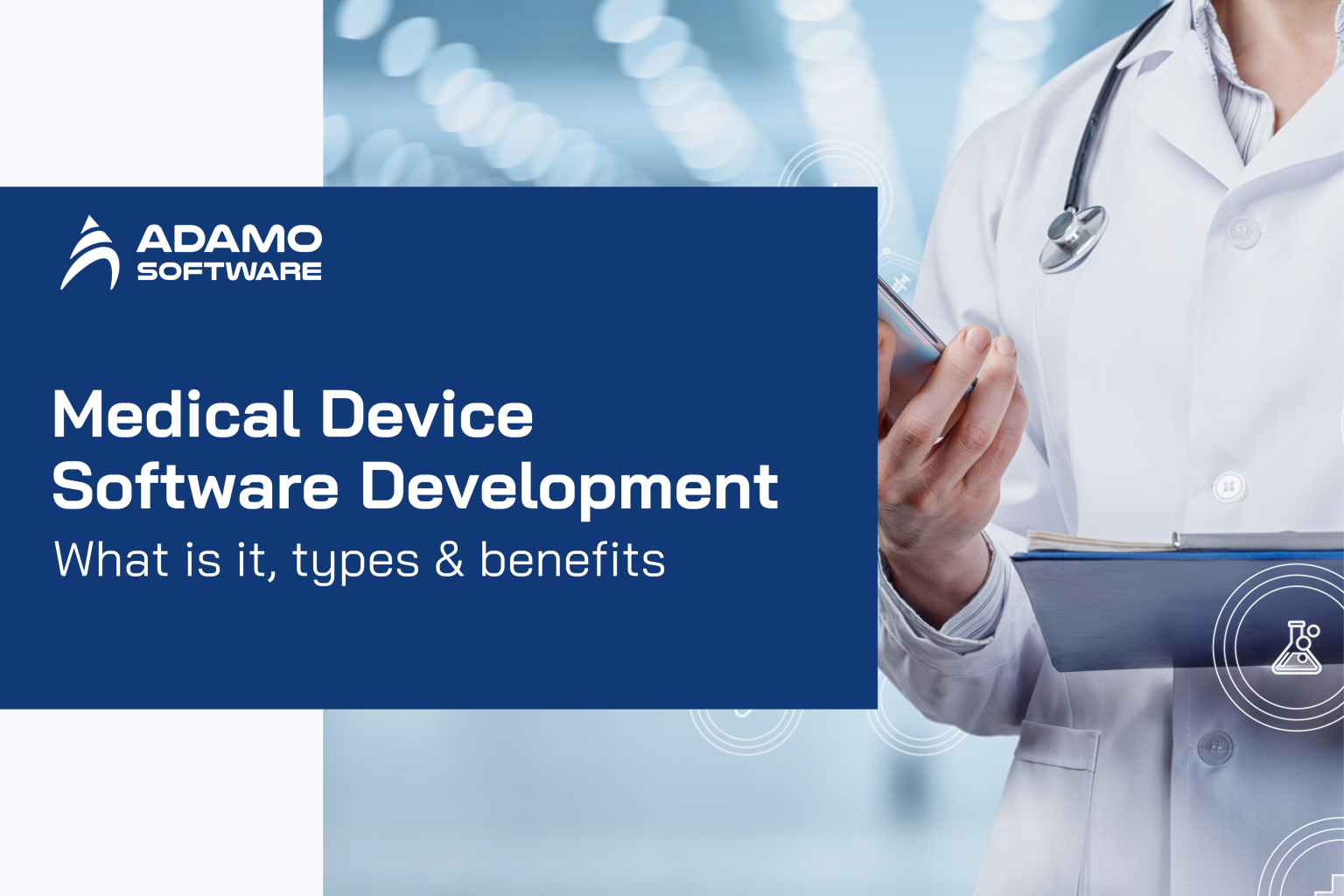 Medical device software development: What is it, types & benefits ...