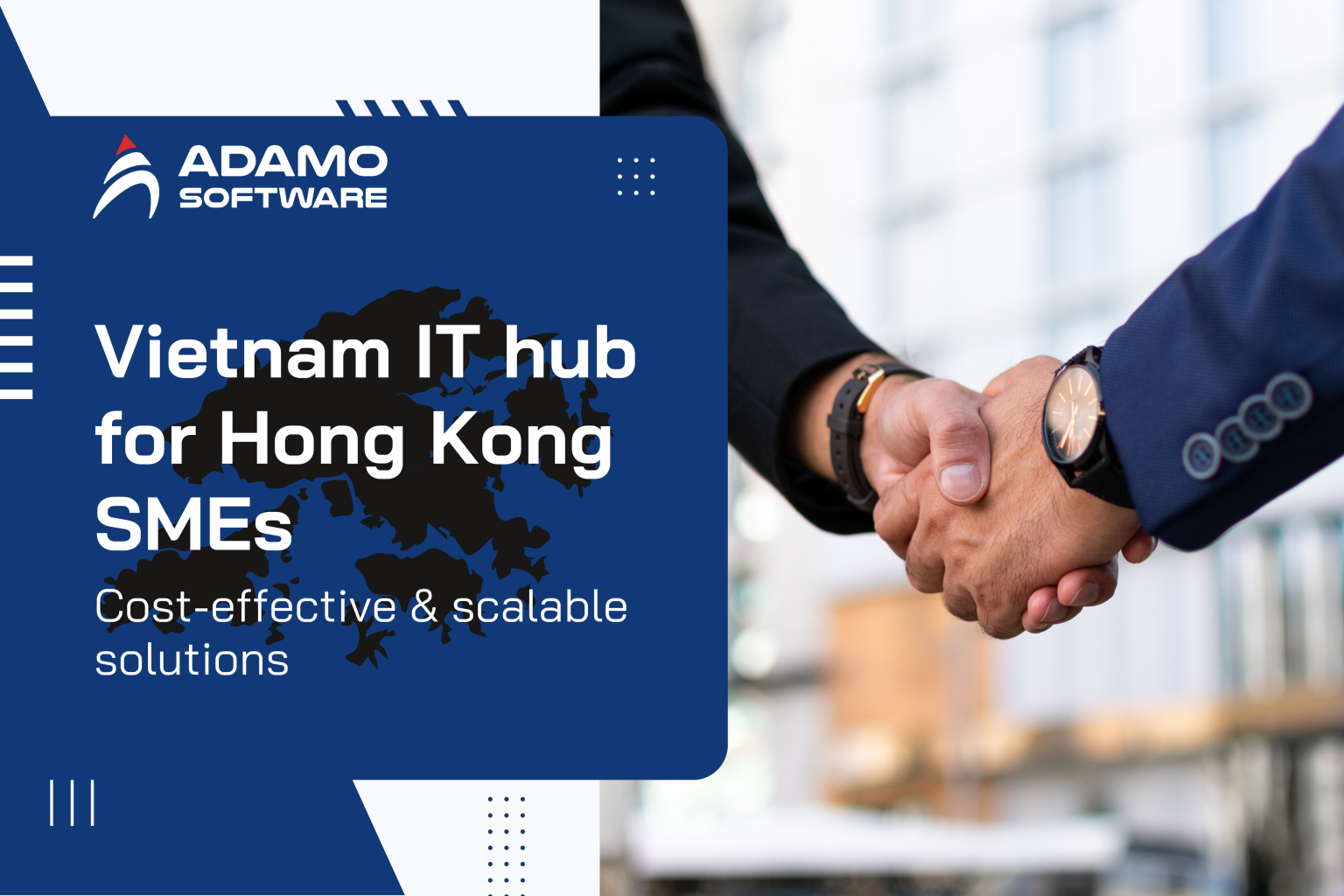 Vietnam IT Hub for Hong Kong SMEs: Cost-Effective & Scalable Solutions | Adamo Software