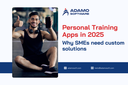 Personal Training Apps in 2025: Why SMEs need custom solutions | Adamo ...