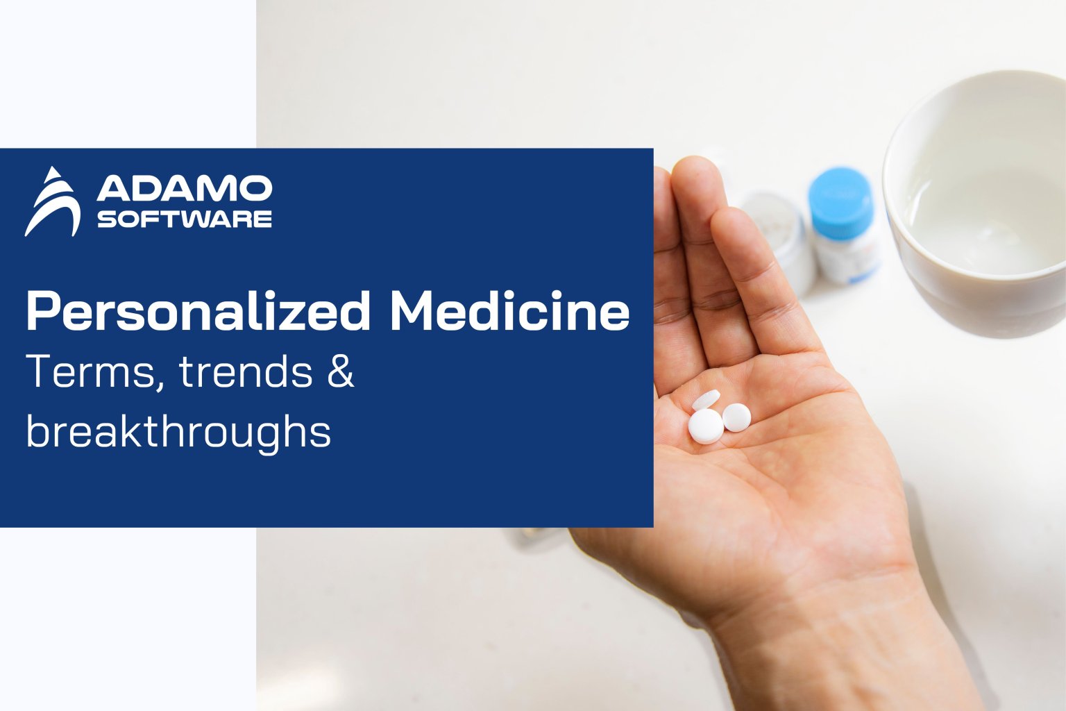 Personalized Medicine A–Z: Terms, Trends & Breakthroughs | Adamo Software