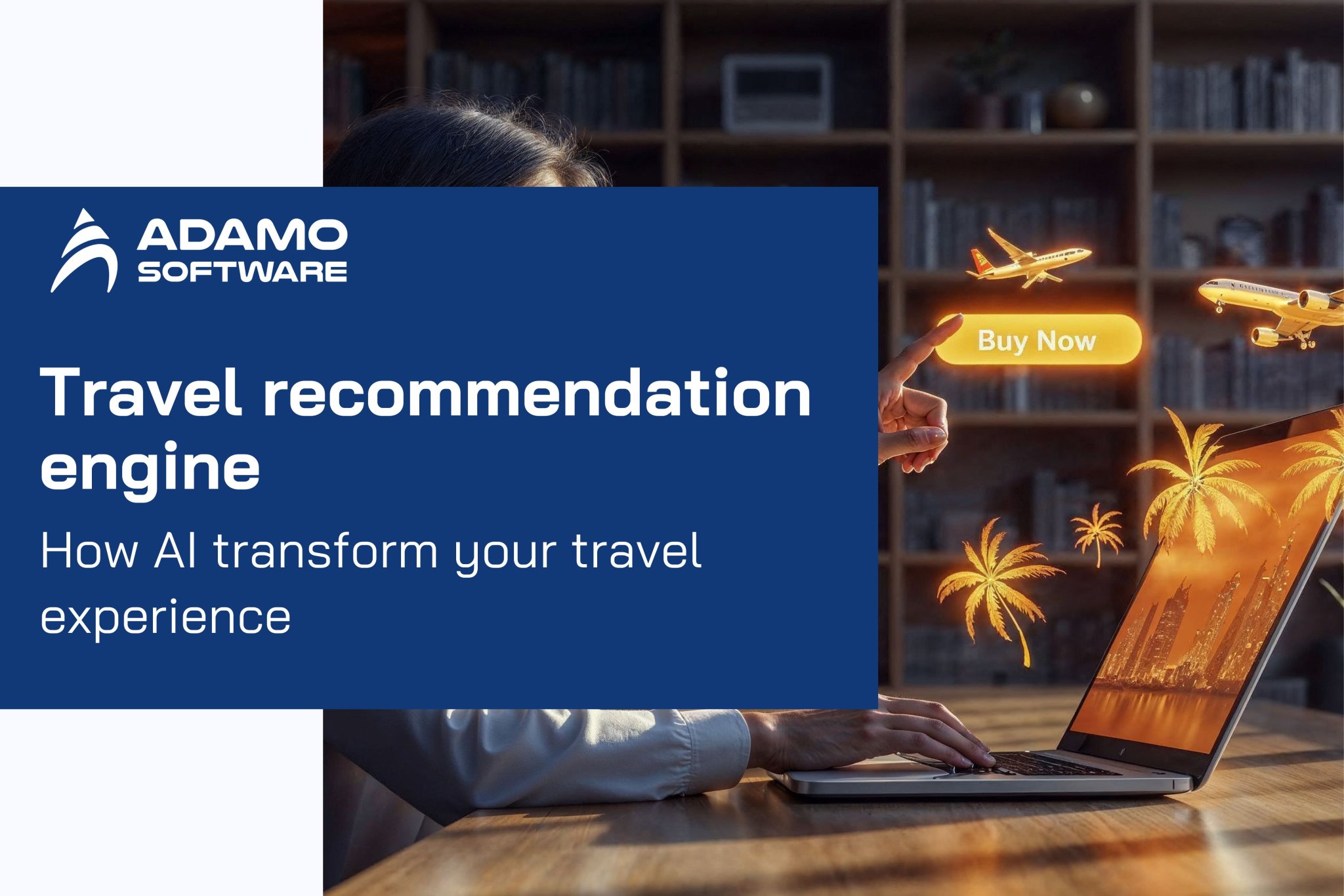 Travel Recommendation Engine: How AI transforms your travel experience ...