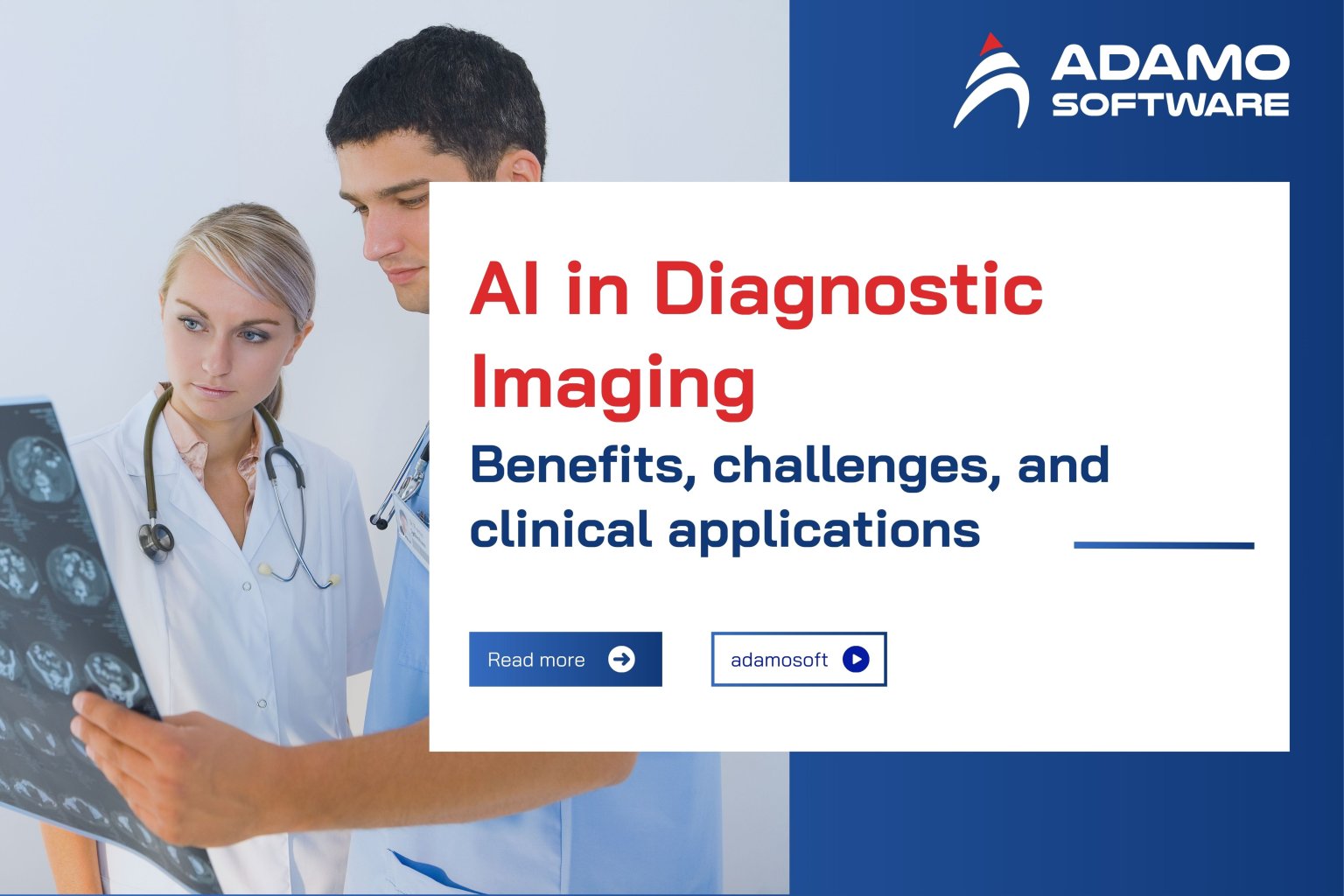 AI in Diagnostic Imaging: Benefits, challenges, and clinical applications | Adamo Software