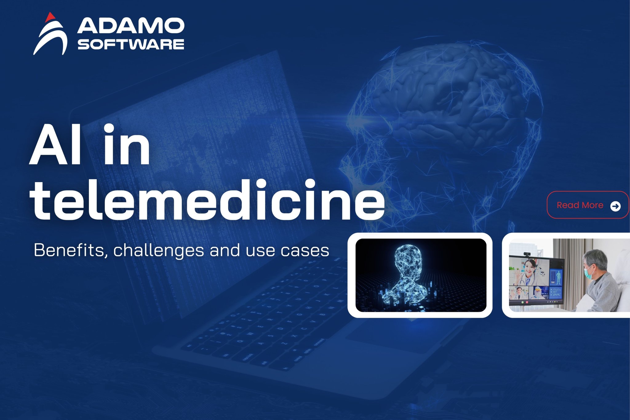 AI in telemedicine: Benefits, challenges and use cases | Adamo Software