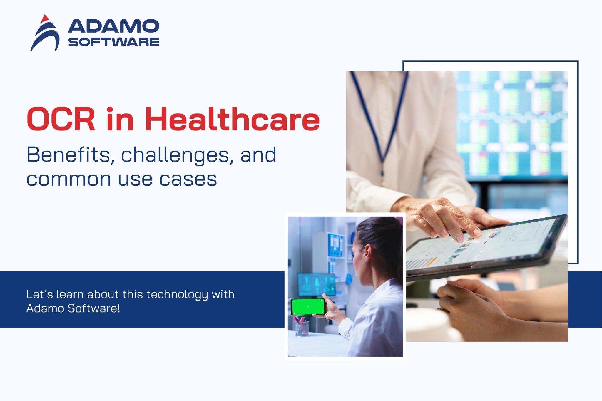 OCR in healthcare: Benefits, challenges, and common use cases | Adamo ...