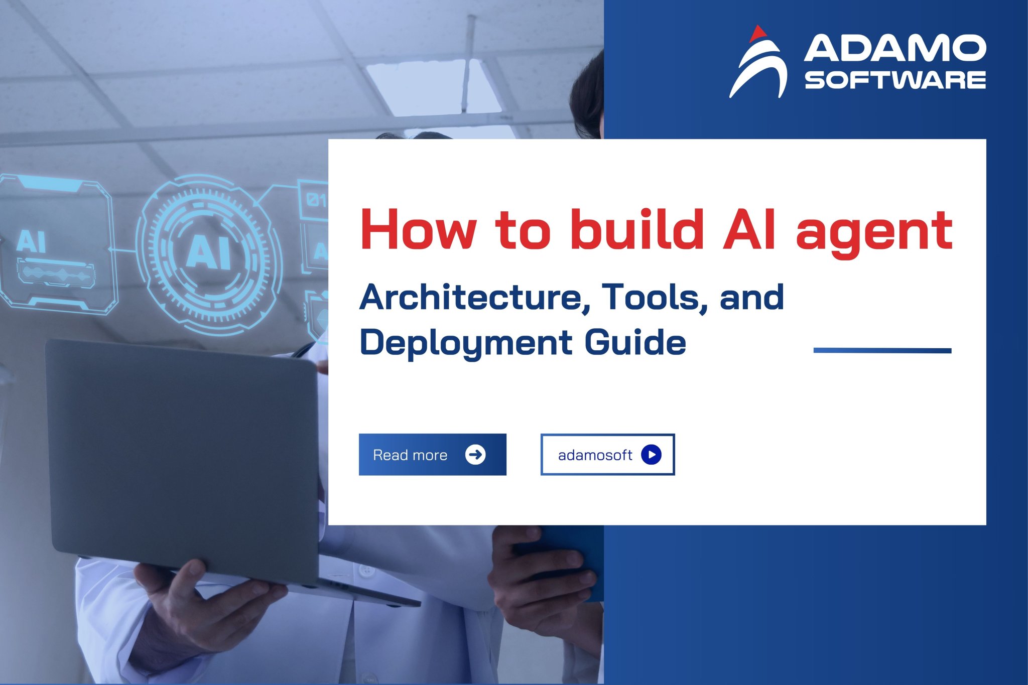 How to build an AI Agent: Architecture, Tools, and Deployment Guide for ...
